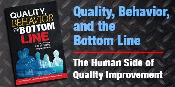 Quality, Behavior, and the Bottom Line | Quality Safety Edge