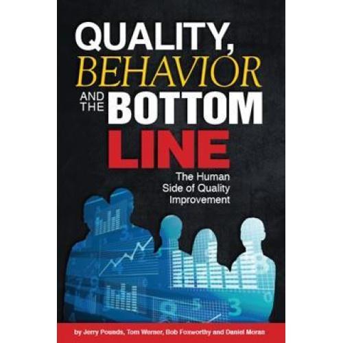 Quality, Behavior and the Bottom Line - Quality Safety Edge